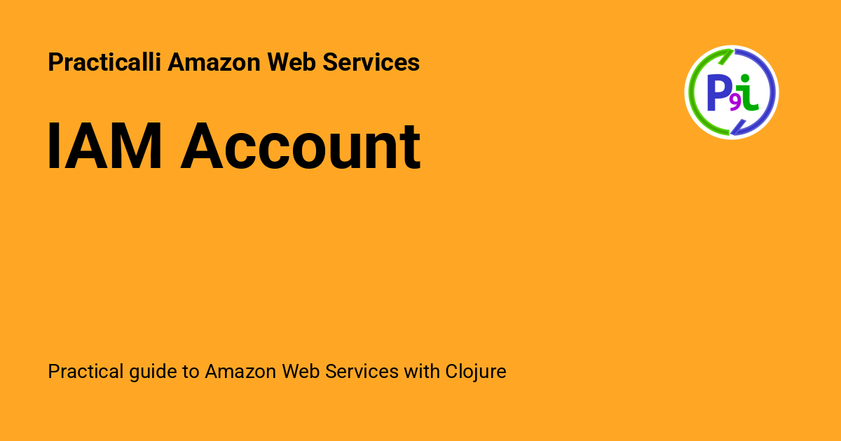 IAM Account - Practicalli Amazon Web Services