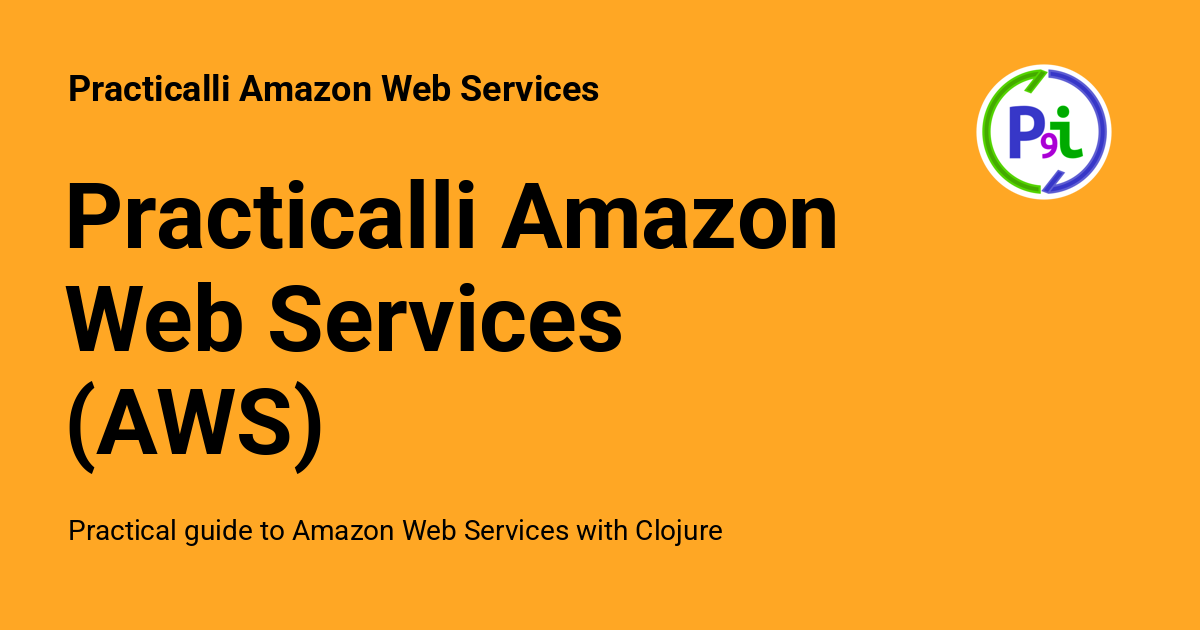 Practicalli Amazon Web Services (AWS) - Practicalli Amazon Web Services Practicalli Amazon Web Services (AWS) - Practicalli Amazon Web Services