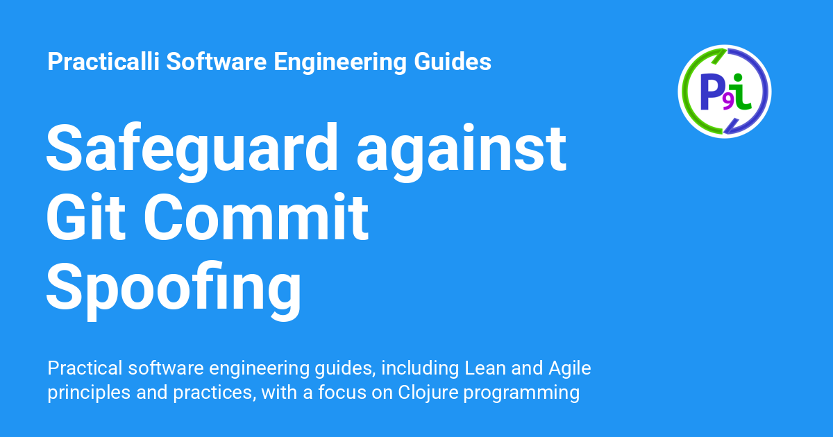 Safeguard against Git Commit Spoofing - Practicalli Software ... Safeguard against Git Commit Spoofing - Practicalli Software ...