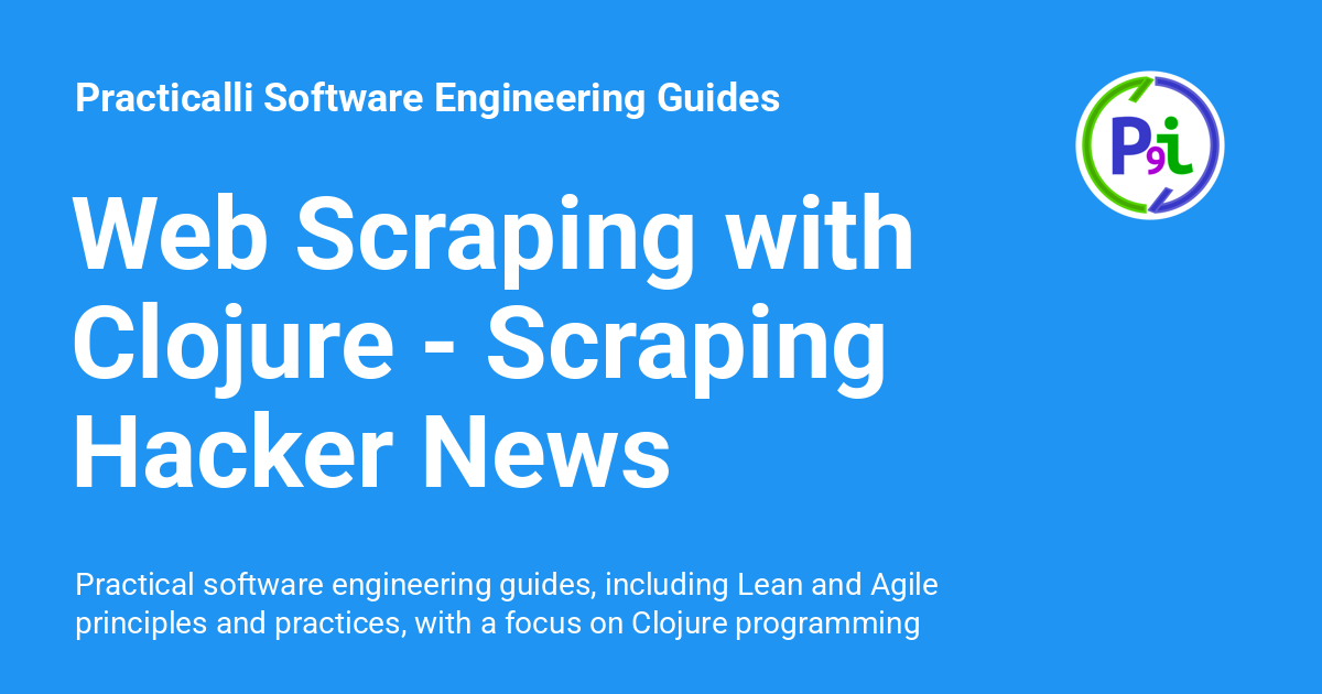 Web Scraping With Clojure Scraping Hacker News Practicalli Software Engineering Guides
