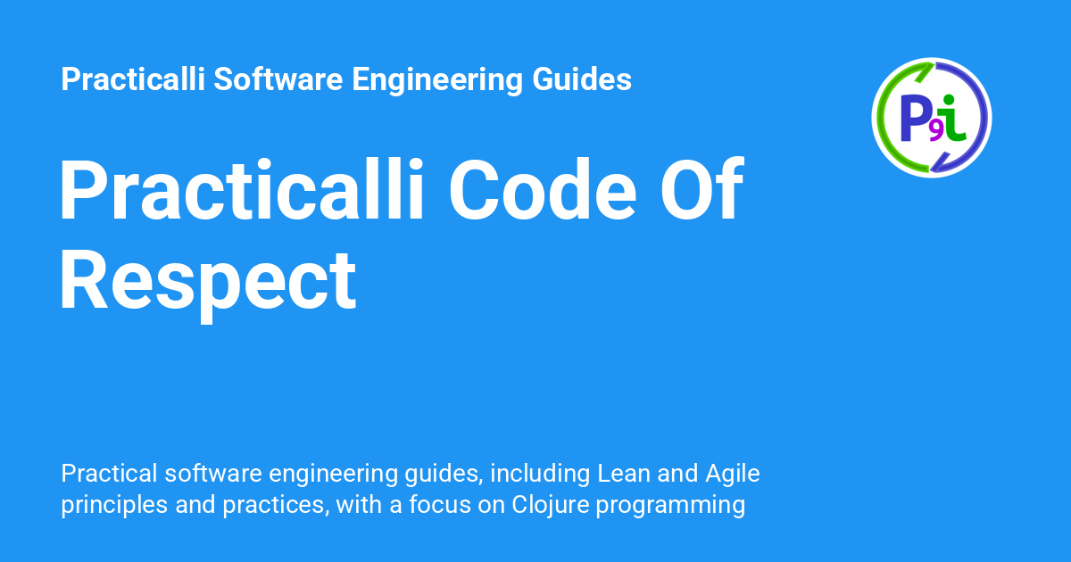 Practicalli Code Of Respect - Practicalli Software Engineering Guides
