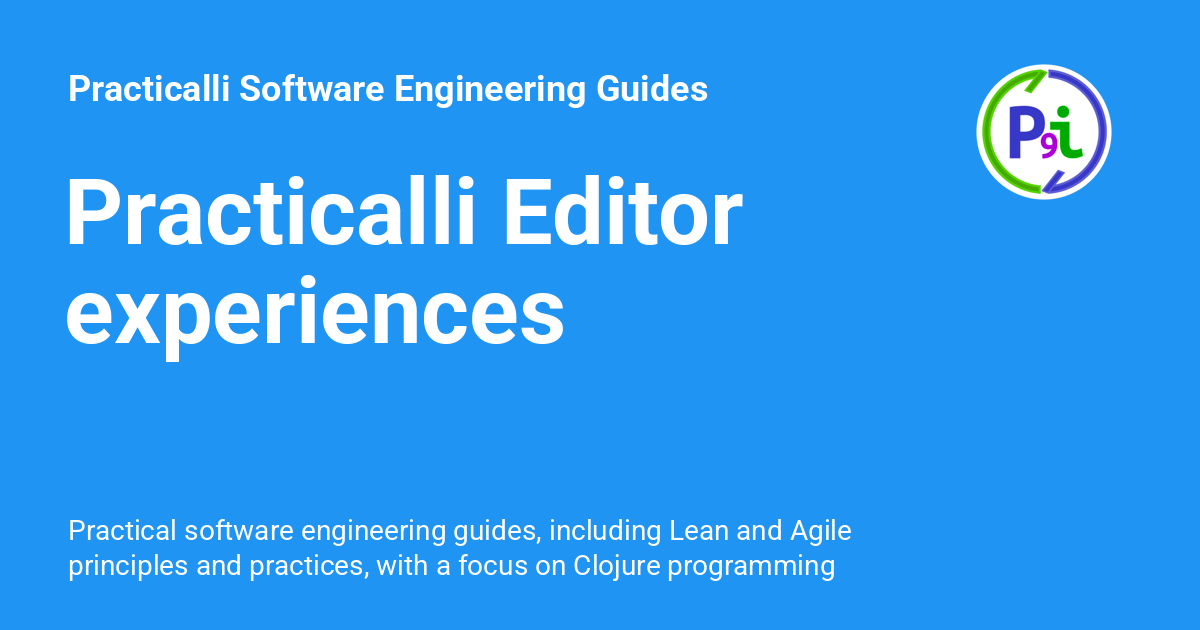 Practicalli Editor experiences - Practicalli Software Engineering Guides