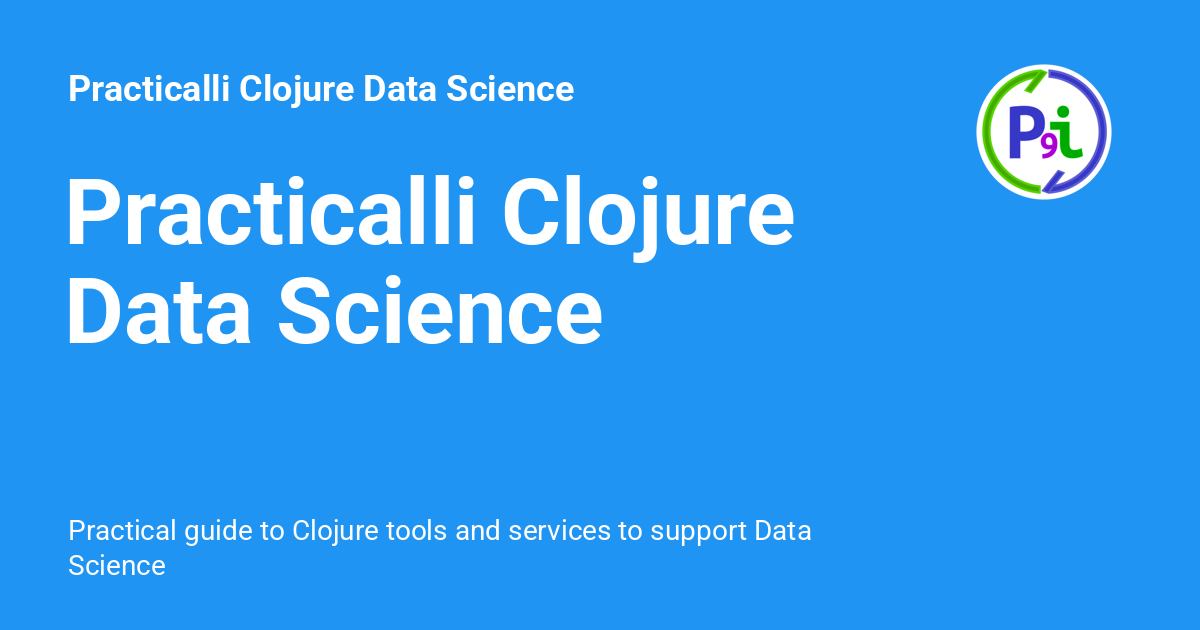 Practicalli Clojure Data Science Practicalli Clojure Data Science
