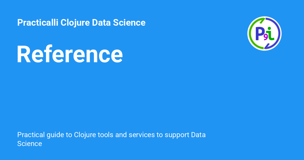 Reference - Practicalli Clojure Data Science
