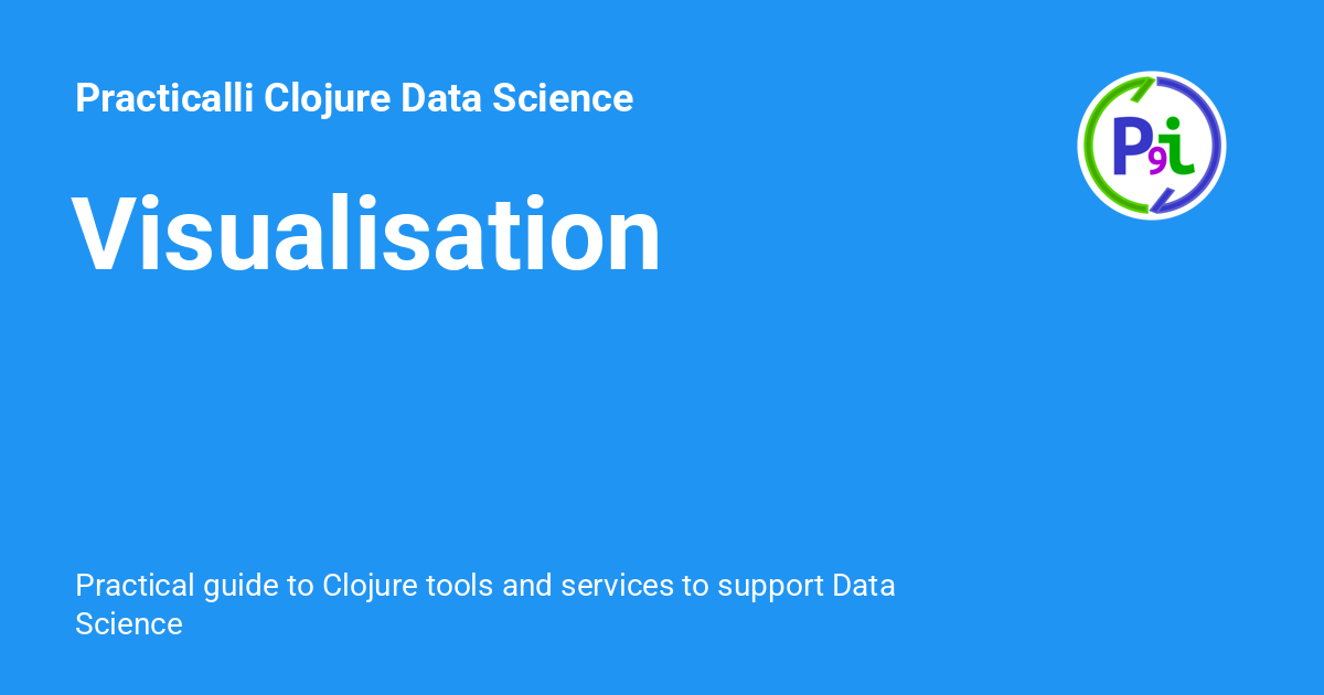 Visualisation - Practicalli Clojure Data Science Visualisation - Practicalli Clojure Data Science