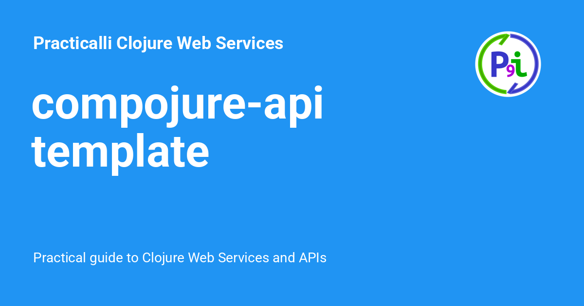 Compojure Api Template Practicalli Clojure Web Services