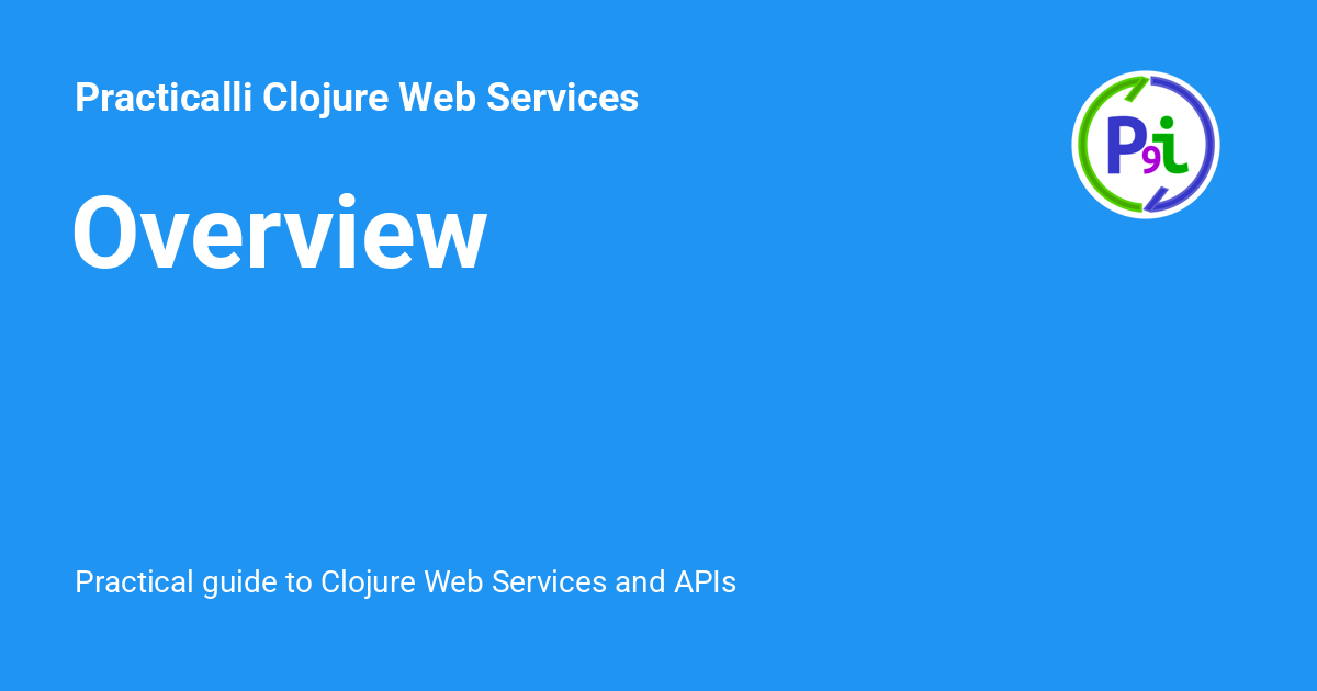 Overview Practicalli Clojure Web Services