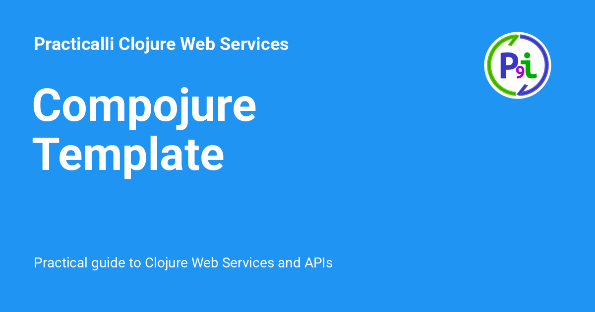 Compojure Template - Practicalli Clojure Web Services