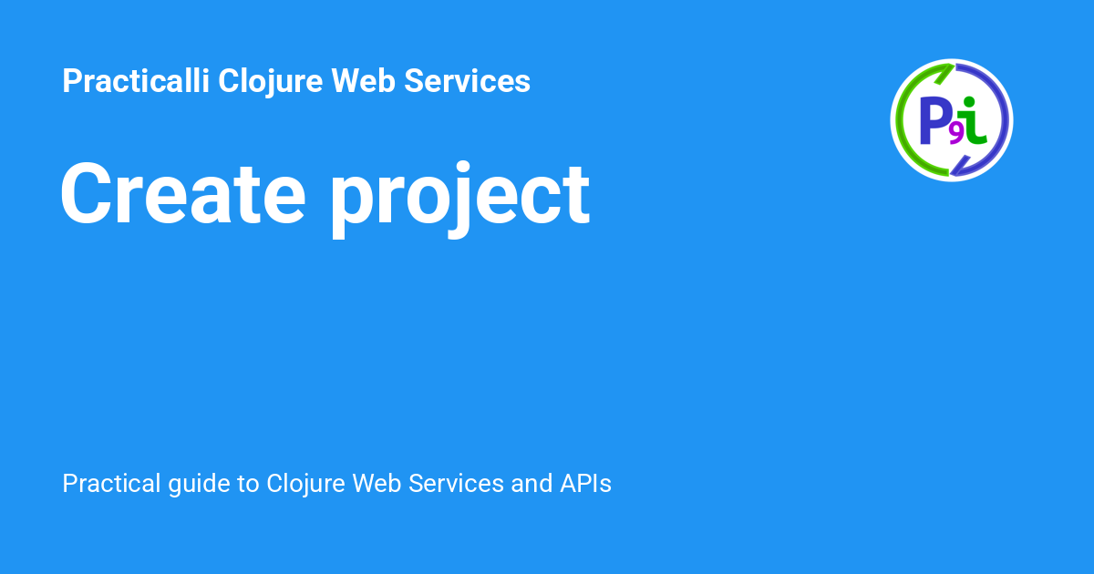 Create Project Practicalli Clojure Web Services