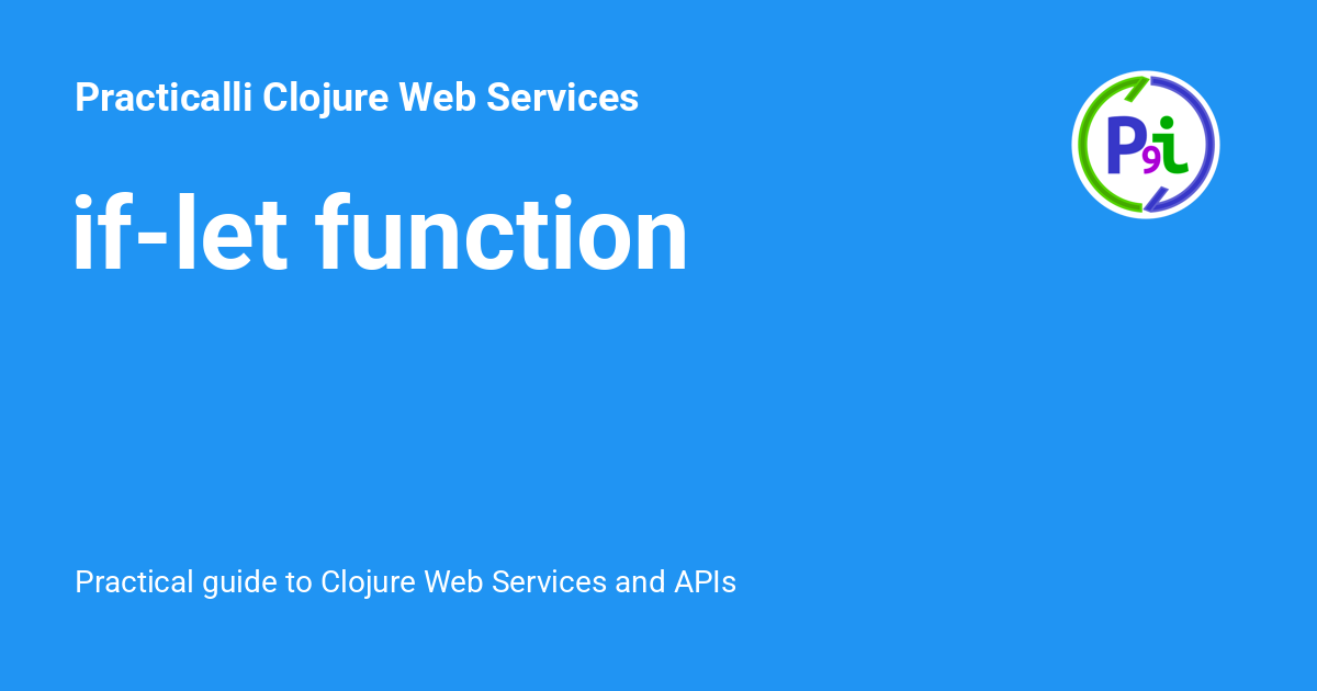 If Let Function Practicalli Clojure Web Services 8693