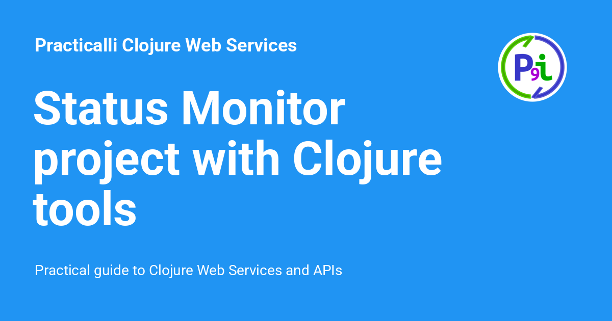 Status Monitor Project With Clojure Tools Practicalli Clojure Web Services 4426