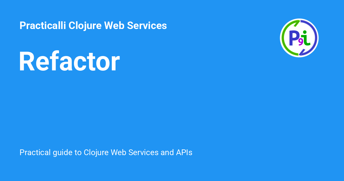 Refactor Practicalli Clojure Web Services