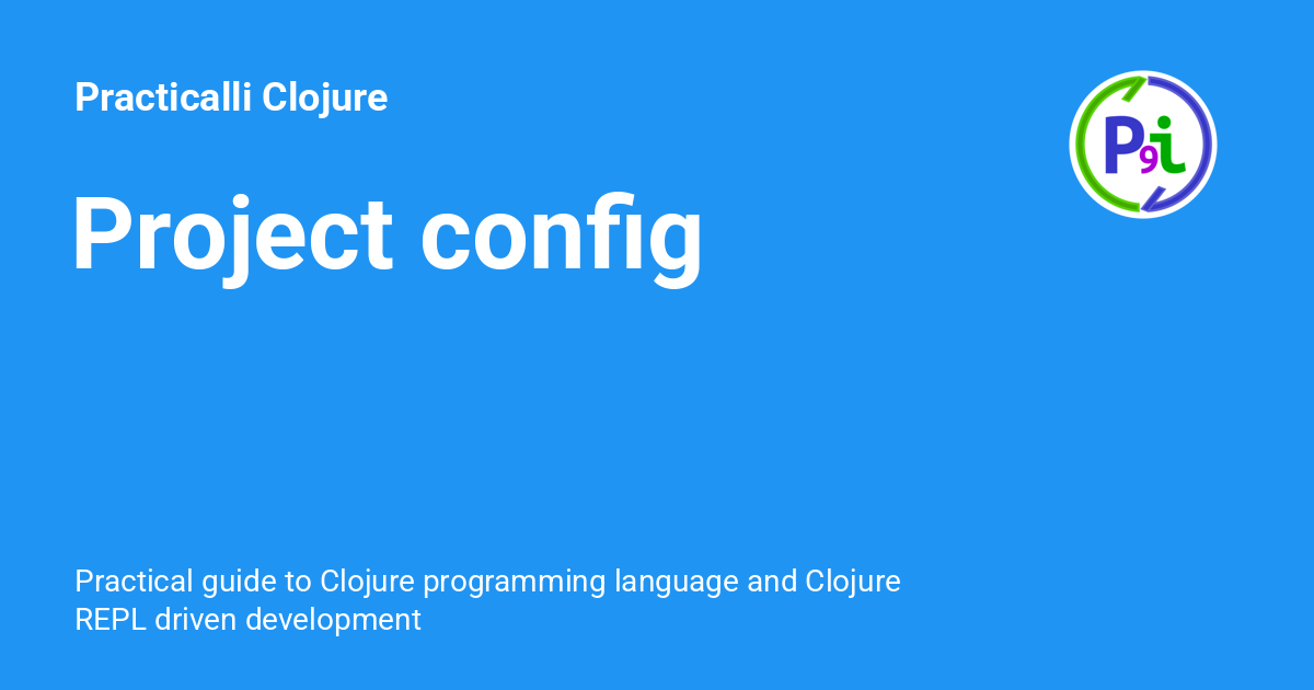 Project config - Practicalli Clojure