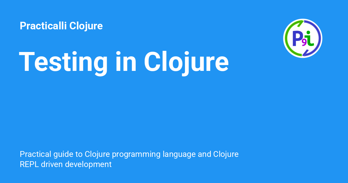 Testing In Clojure Practicalli Clojure 