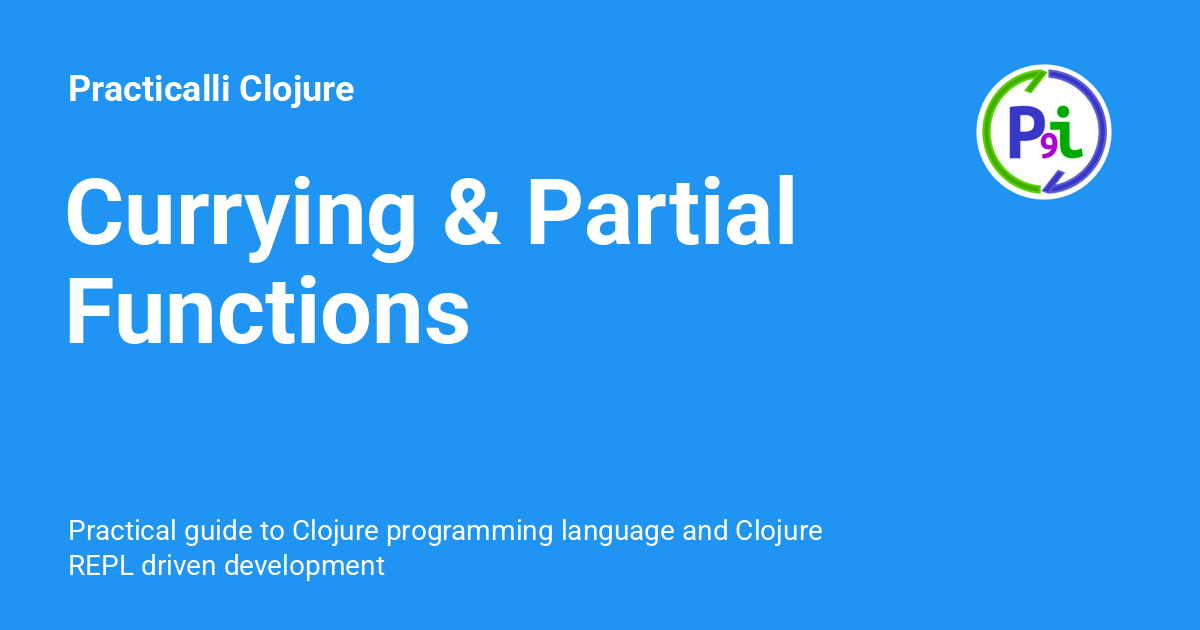 Currying And Partial Functions Practicalli Clojure