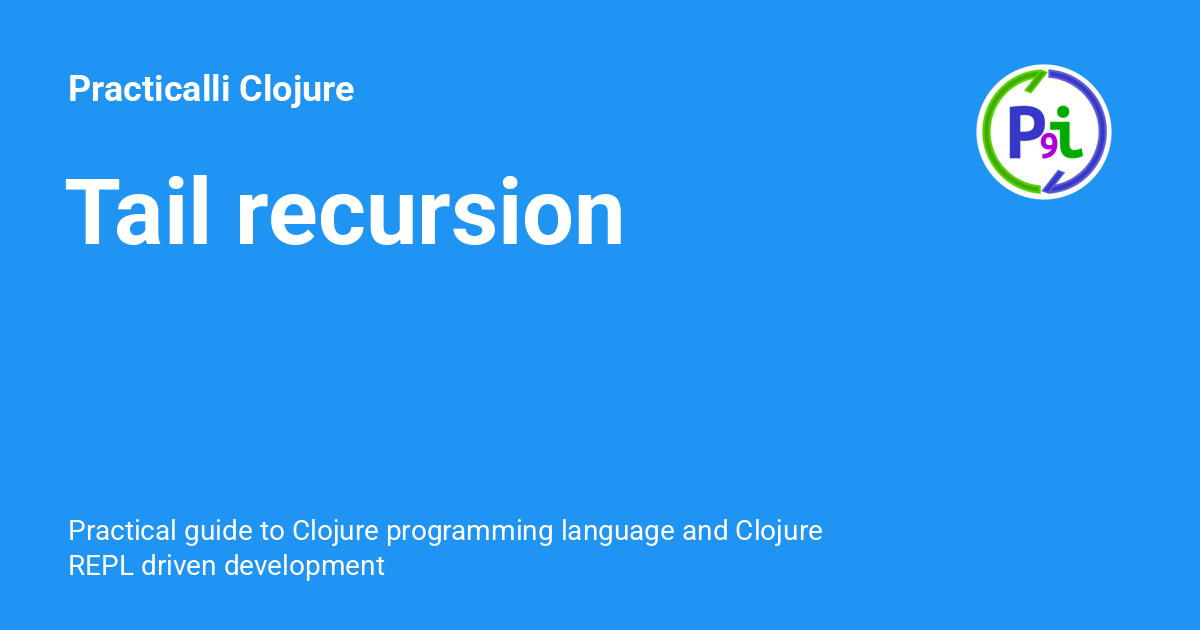 Tail Recursion Practicalli Clojure 4365