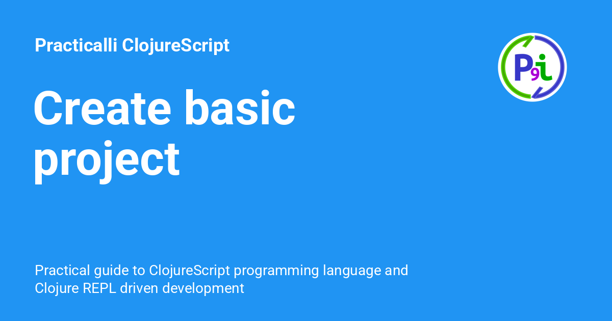 Create basic project - Practicalli ClojureScript