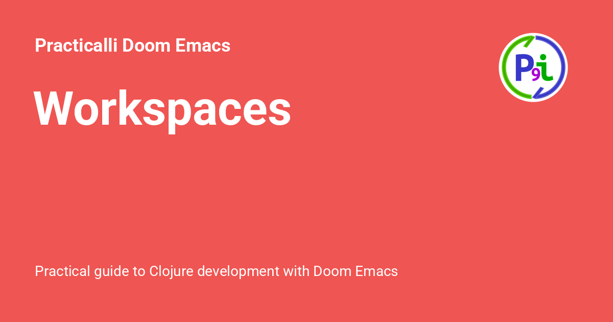 Workspaces - Practicalli Doom Emacs