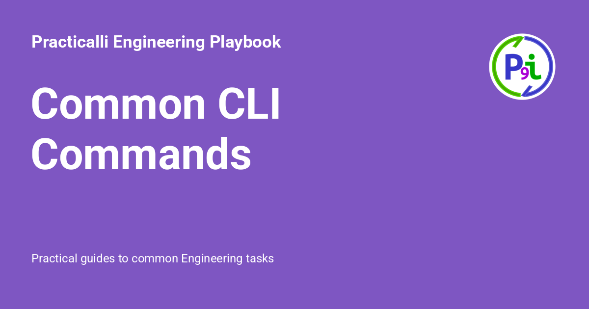 Common CLI Commands - Practicalli Engineering Playbook