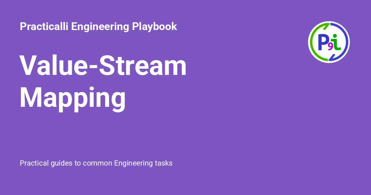 Value-Stream Mapping - Practicalli Engineering Playbook