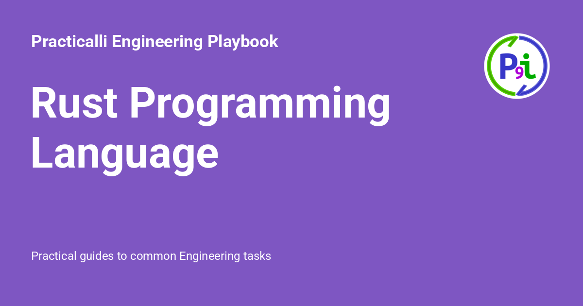 Rust Programming Language - Practicalli Engineering Playbook