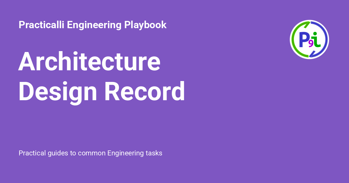 Architecture Design Record Practicalli Engineering Playbook