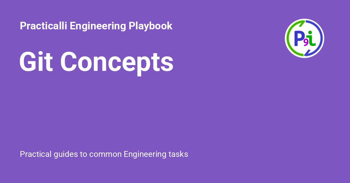 Git Concepts - Practicalli Engineering Playbook Git Concepts - Practicalli Engineering Playbook