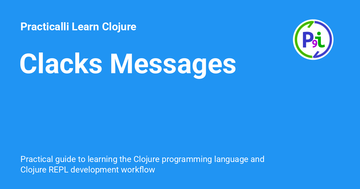 Clacks Messages - Practicalli Learn Clojure