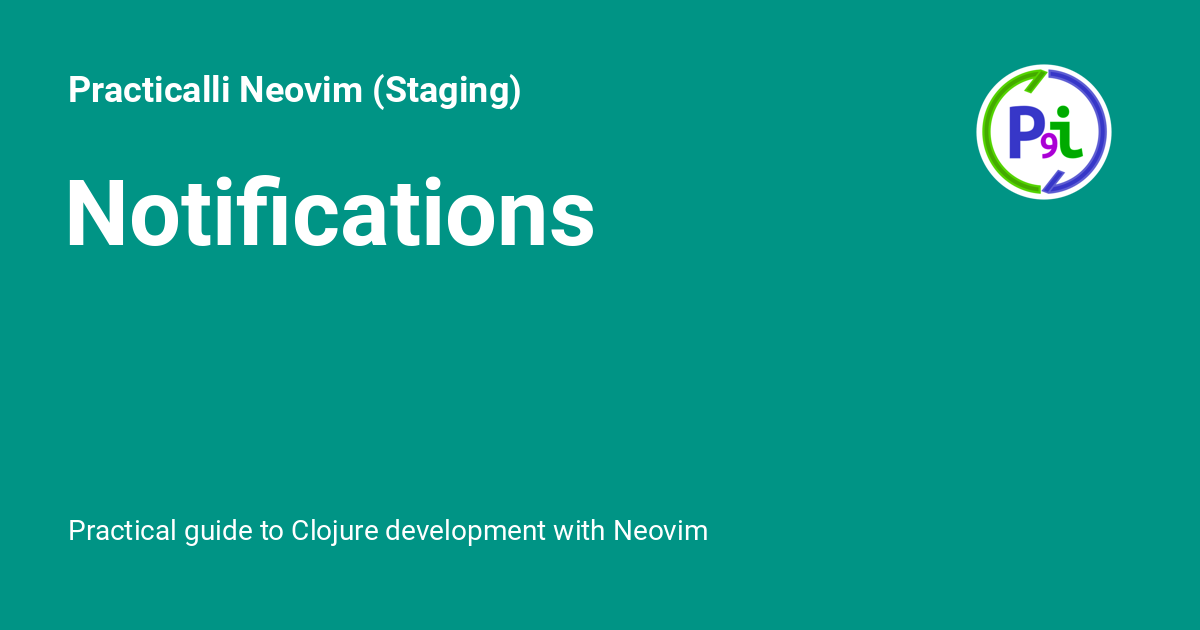 Notifications - Practicalli Neovim (Staging)
