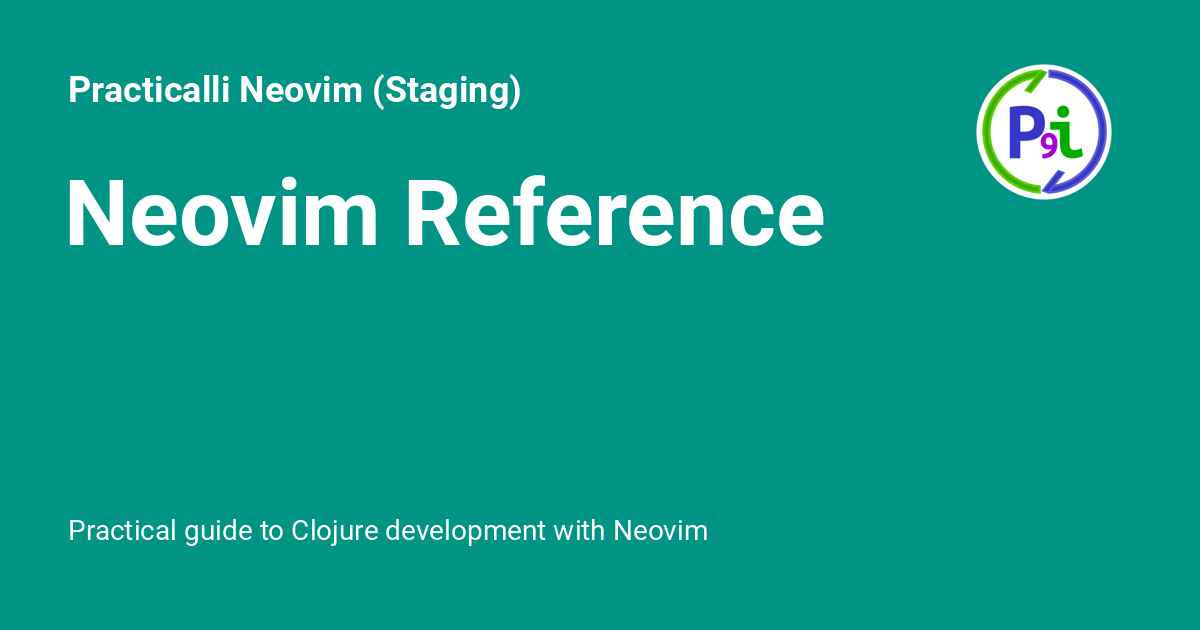 Neovim Reference - Practicalli Neovim (Staging)