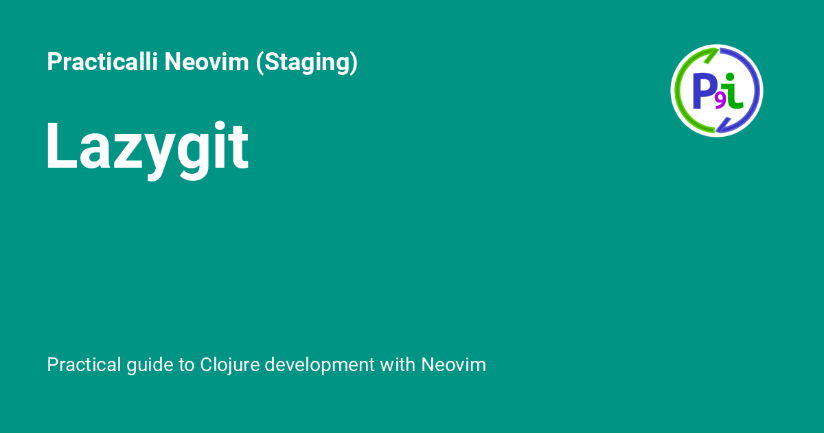 Lazygit - Practicalli Neovim (Staging)