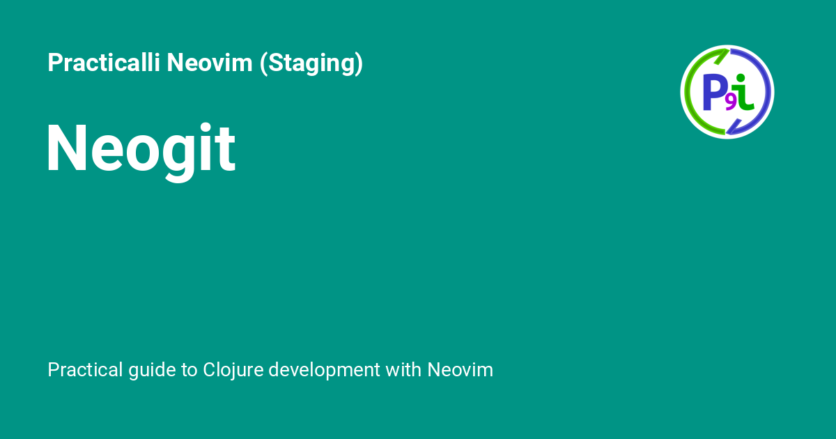 Neogit - Practicalli Neovim (Staging)