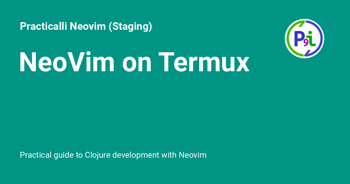 NeoVim on Termux - Practicalli Neovim (Staging)