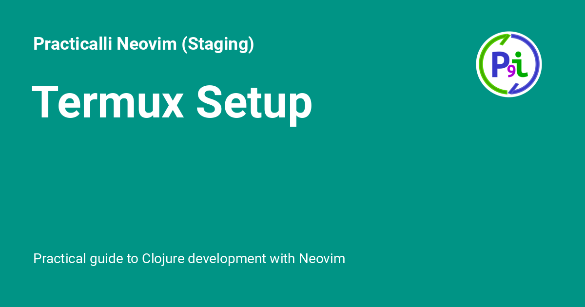 Termux Setup - Practicalli Neovim (Staging)
