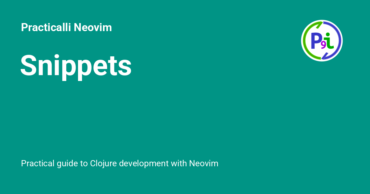 Snippets - Practicalli Neovim