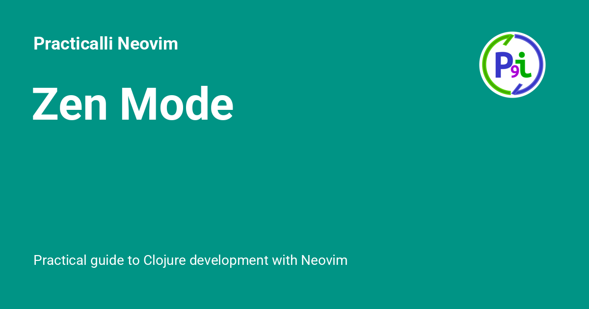 Zen Mode - Practicalli Neovim