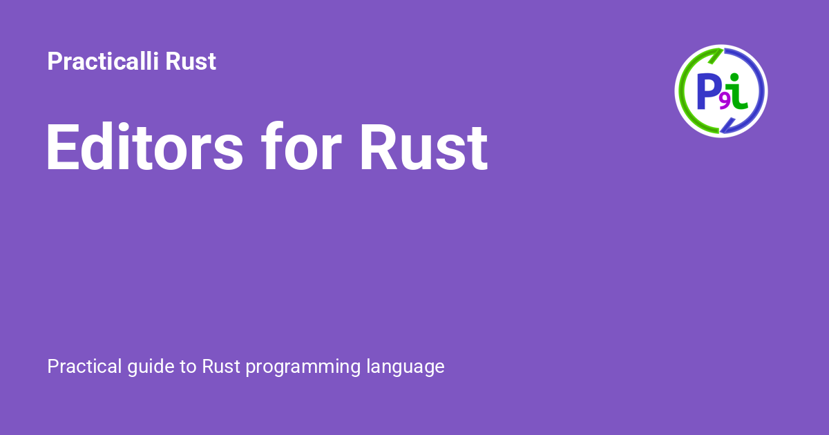 Editors for Rust - Practicalli Rust