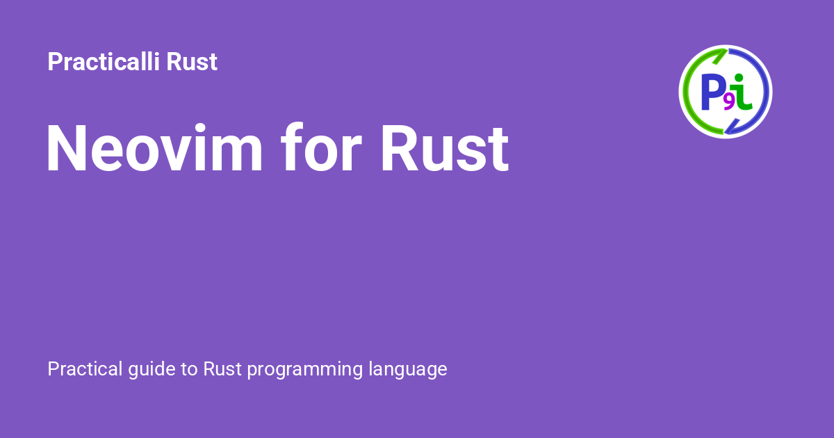 Neovim for Rust - Practicalli Rust