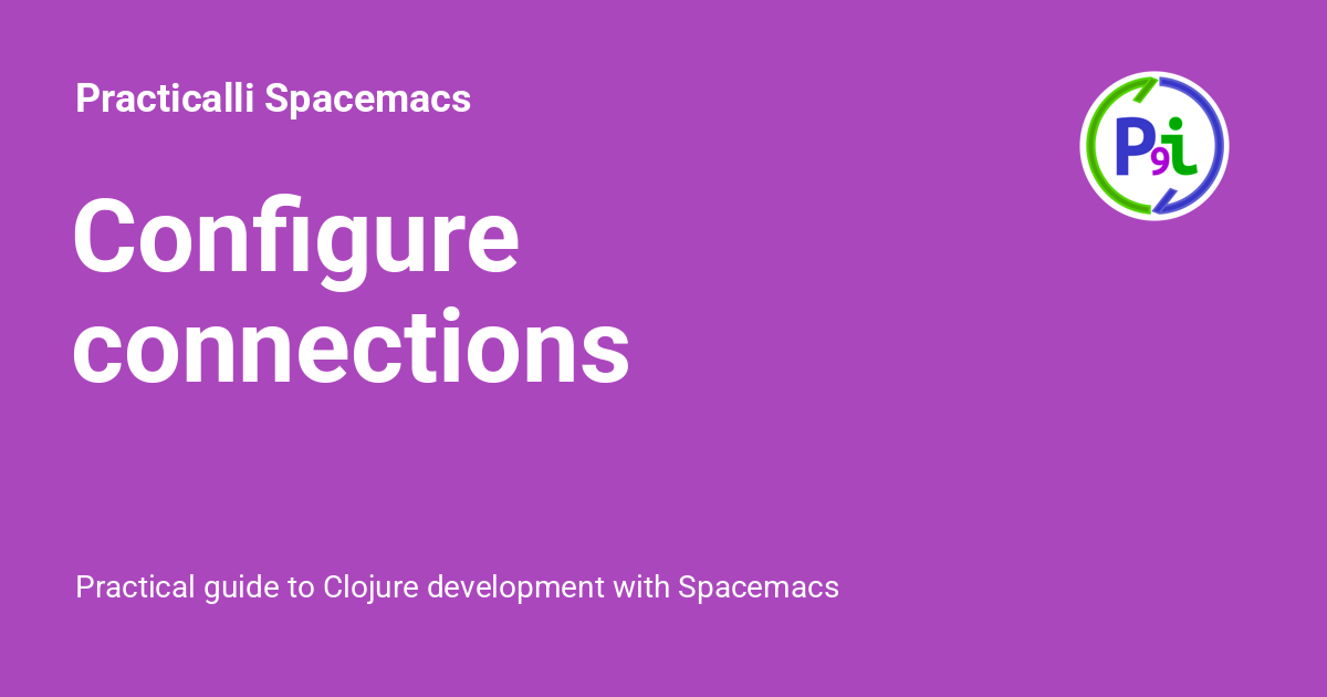 Configure Connections Practicalli Spacemacs