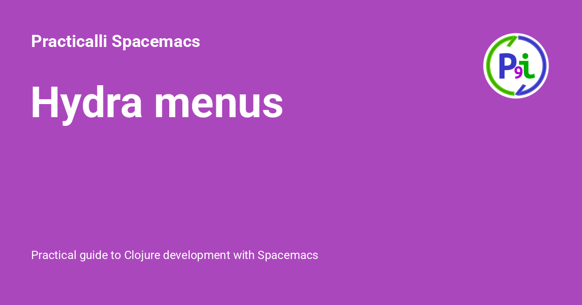 Hydra menus - Practicalli Spacemacs