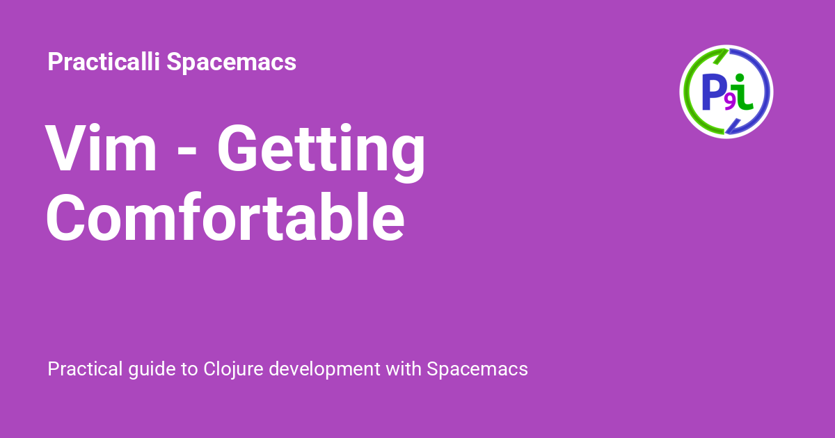 Vim Getting Comfortable Practicalli Spacemacs