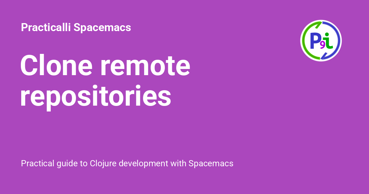 Clone remote repositories - Practicalli Spacemacs