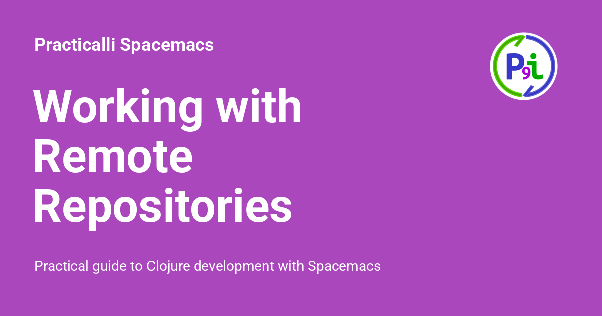 Working with Remote Repositories - Practicalli Spacemacs