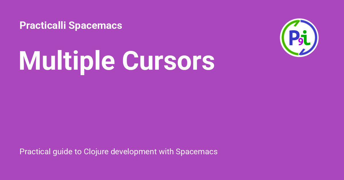 Multiple Cursors - Practicalli Spacemacs