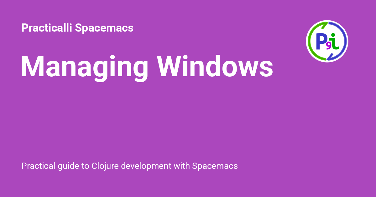 Managing Windows Practicalli Spacemacs