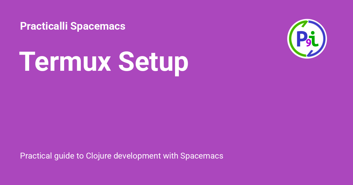 Termux Setup - Practicalli Spacemacs Termux Setup - Practicalli Spacemacs