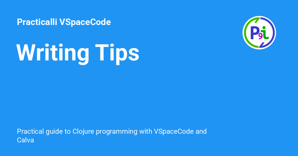 Writing Tips - Practicalli VSpaceCode